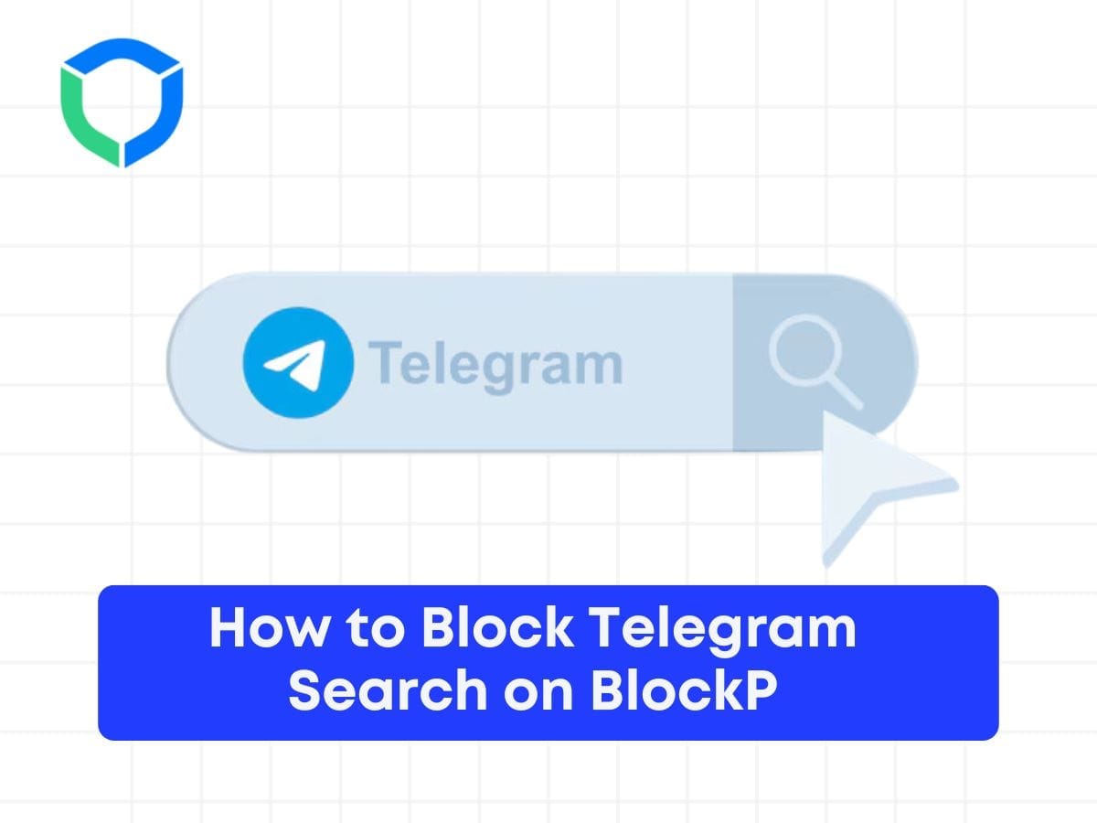 How to Block Telegram Search on BlockP - BlockP