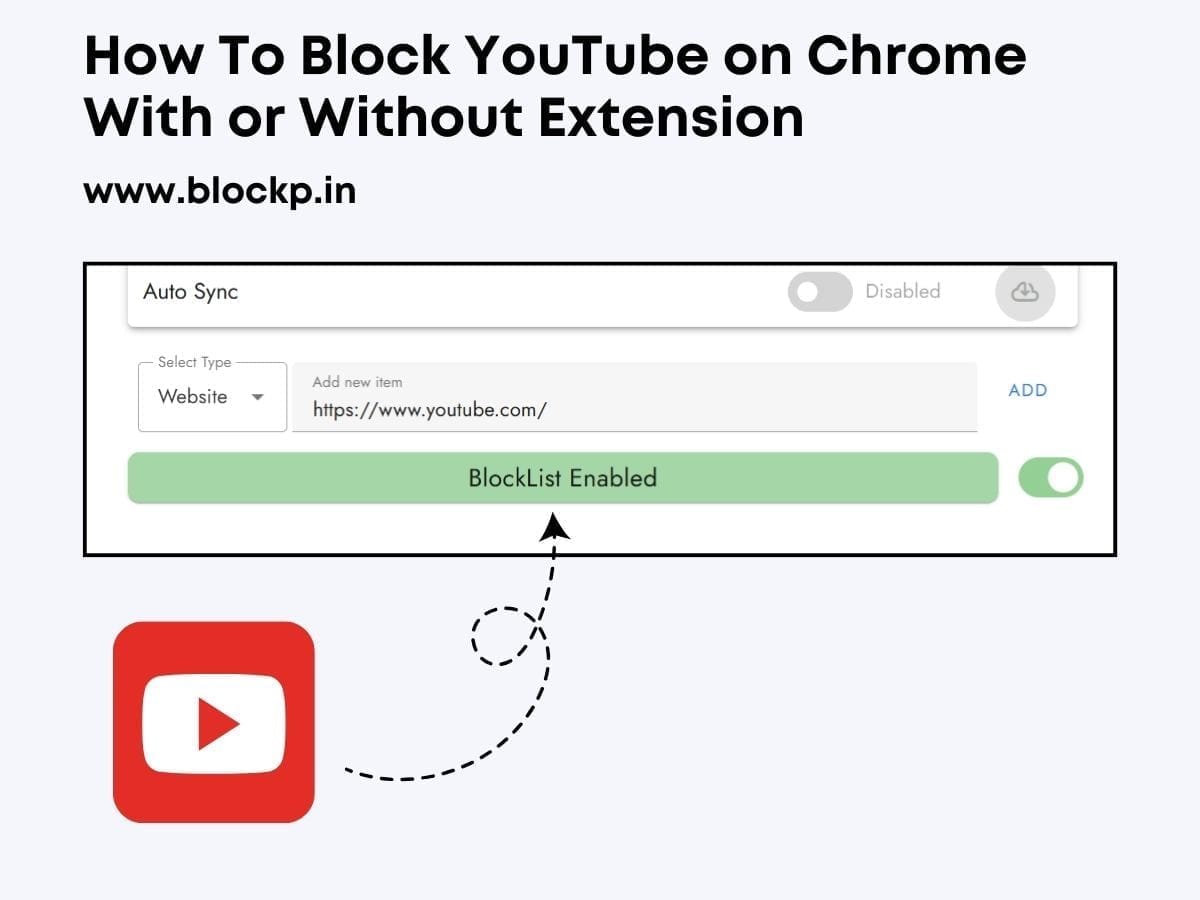 How To Block YouTube on Chrome With or Without Extension - BlockP